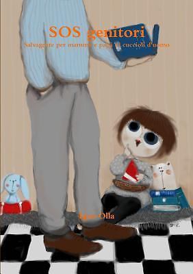 SOS Genitori. Salvagente per Mamme e Papa Di Cuccioli D'Uomo by Igor ...