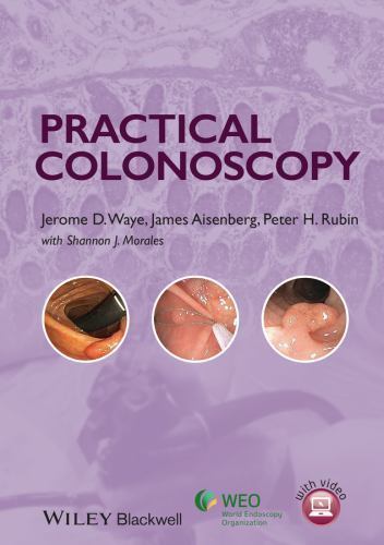 Practical Colonoscopy by Peter H. Rubin, Jerome D. Waye and James ...