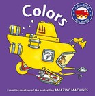 Amazing Machines First Concepts: Colors - Board book By Mitton, Tony ...