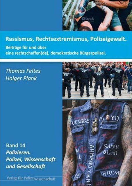 Rassismus, Rechtsextremismus, Polizeigewalt. von Thomas Feltes (2021 ...