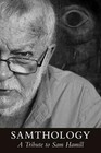 Samthology: A Tribute to Sam Hamill 9780578496061| eBay