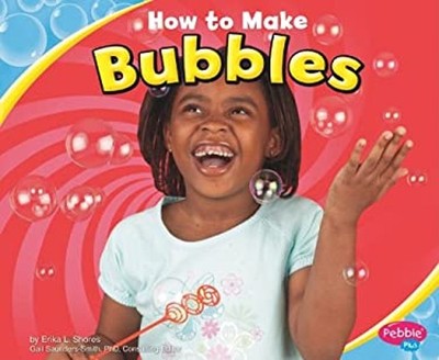 How to Make Bubbles Library Binding Erika L. Shores 9781429652933| eBay