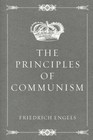 The Principles of Communism by Florence Kelley: New 9781519557230| eBay
