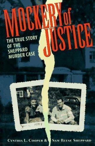 Mockery of Justice : The True Story of the Sheppard Murder Case by ...
