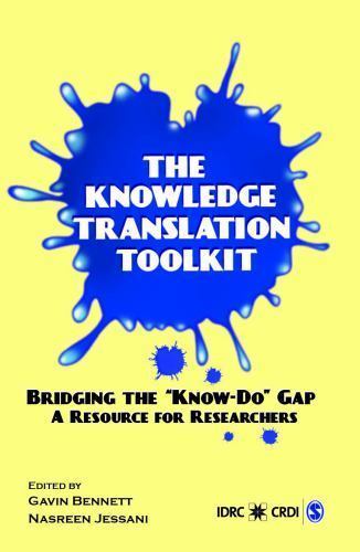 Knowledge Translation Toolkit : Bridging the Know-Do Gap: a Resource ...