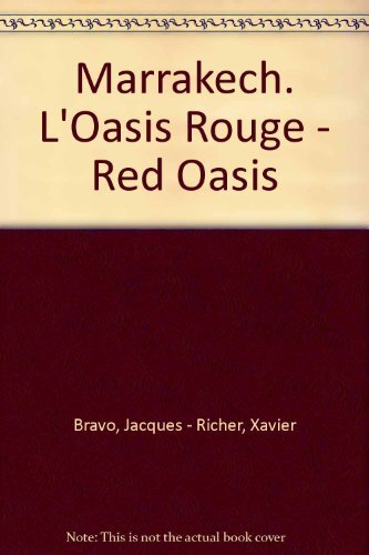 Marrakech. L'Oasis Rouge - Red Oasis | eBay