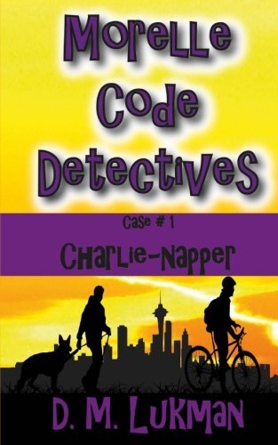 Morelle Code Detectives: (Case #1: Charlie-napper): Volume 1 ...