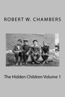 The Hidden Children Volume 1 9781721204939| eBay