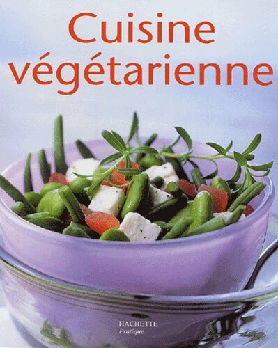 Cuisine vegetarienne, Barbara Rias-Bucher, Garlone Bardel et Alexandra ...