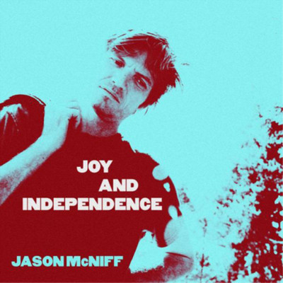 Jason McNiff Joy and Independence (CD) Album (UK IMPORT) 5024545821628| eBay