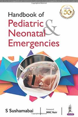 Handbook of Pediatric & Neonatal Emergencies, Sushamabai 9789352706143 ...
