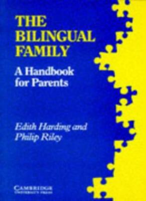 The Bilingual Family By Edith Harding, Philip Riley 9780521311946| eBay