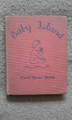 Baby Island by Carol Ryrie Brink - SIGNED 1st edition | eBay