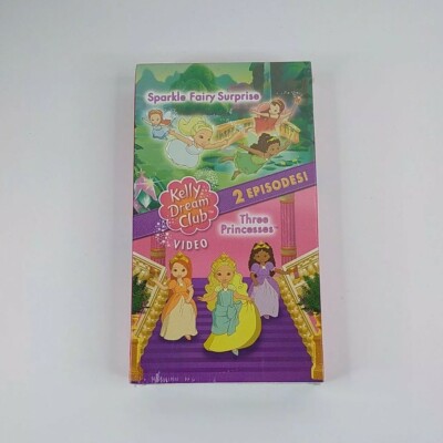 Kelly Dream Club Three Princess & Sparkly Fairy Surprise VHS 2002 NEW ...