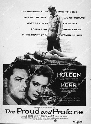 7837-31 ad slick William Holden Deborah Kerr film The Proud and Profane ...