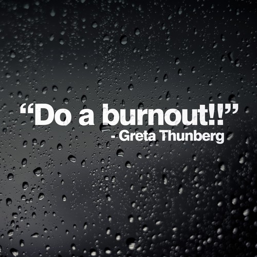 Do A Burnout Greta Thunberg Funny Car Sticker - JDM Drift Euro Window ...