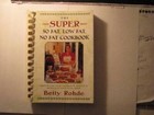 The Super So Fat, Low Fat, No Fat Cookbook - Plastic Comb By Betty ...