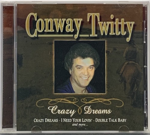 Conway Twitty Crazy Dreams CD 1999 St. Clair 10 Tracks *Mint Condition ...