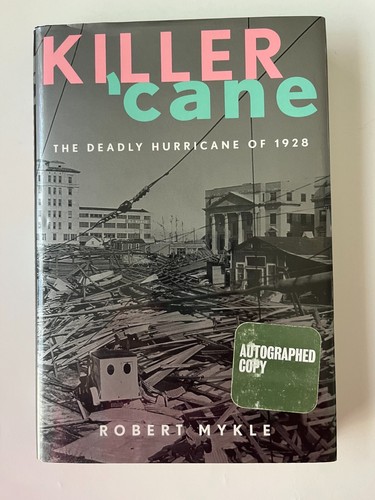 KILLER 'CANE Robert MYKLE FLAT SIGNED First Edition FL Hurricane ...
