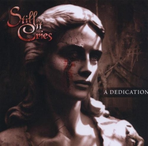 Still It Cries A Dedication (CD) Album (UK IMPORT) 4260037840758| eBay