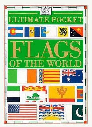 Ultimate Pocket Flags of the World - Hardcover By DK Publishing - VERY ...