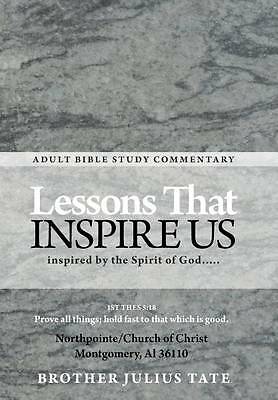 Lessons That Inspire Us: Inspired by the Spirit of God... by Brother ...