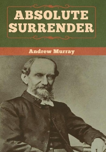 Absolute Surrender by Andrew Murray (English) Hardcover Book | eBay