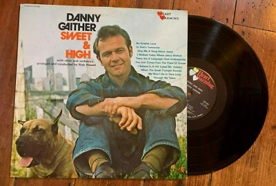 DANNY GAITHER Sweet And High LP R3166 Folk Country Gospel Religious ...