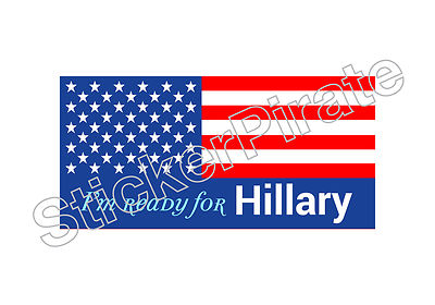 I’m Ready For Hillary Bumper Sticker TRS 140 | eBay