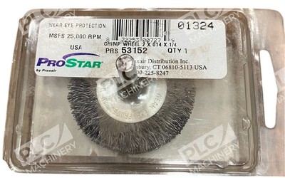 Praxair MSFS 25,000RPM 01324 2x.014x1/4 Crimp Wheel ProStar PRS 53152 ...