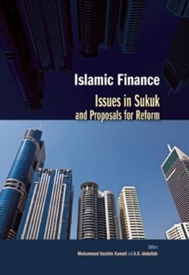 Mohammad Hashim Islamic Finance: Issues in Sukuk and Proposals for ...