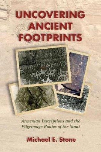 Uncovering Ancient Footprints: Armenian Inscriptions and the Pilgrimage ...