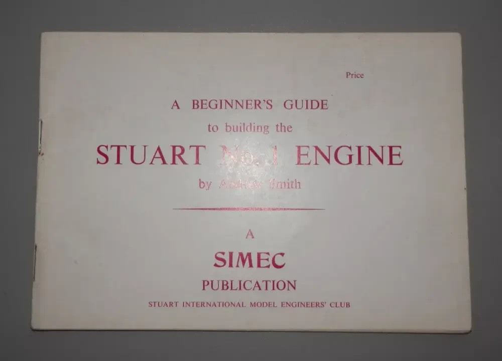 🌎 BUILDING THE STUART MODELS No.1 LIVE STEAM ENGINE BY A SMITH , GUIDE | eBay UK