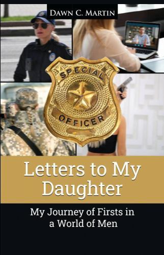 Letters to My Daughter: My Journey of Firsts in a World of Men by ...