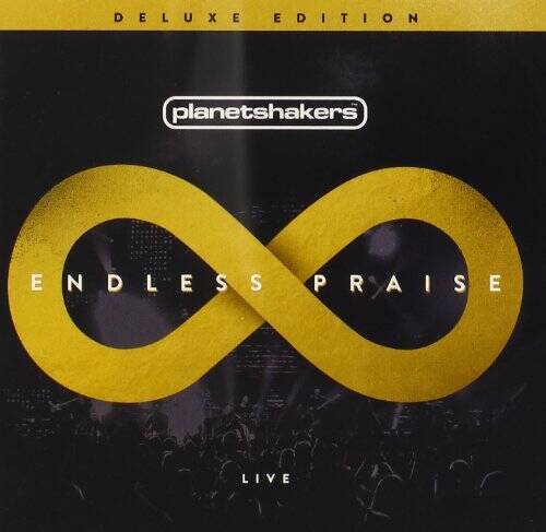 Endless Praise (CDDVD) Deluxe Edition - Audio CD By Planetshakers ...