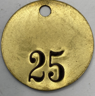 Antique Number 25 Tag Brass Metal Fob Vtg Cattle Tag Mining Check Cow ...