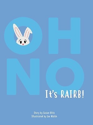 Oh No It's Rairb! by Blitz, Susan -Hcover | eBay