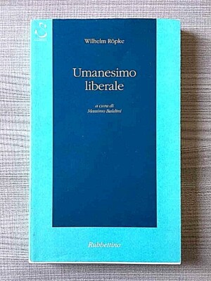 Wilhelm Ropke UMANESIMO LIBERALE | eBay