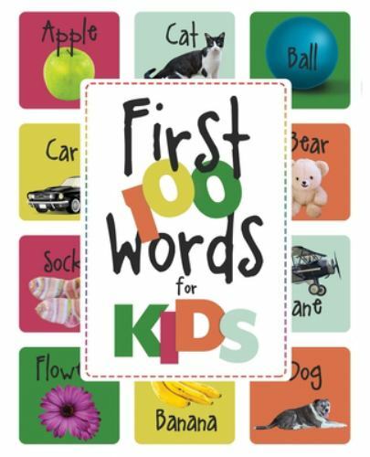 First 100 Words for Kids : My First Big Book of Easy Educational First ...