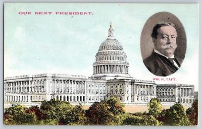 Antique Campaign Postcard Our Next President William H. Taft U.S ...
