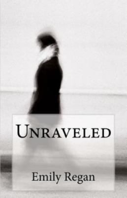 Unraveled, Regan, Emily, Good Book 9780615548463| eBay