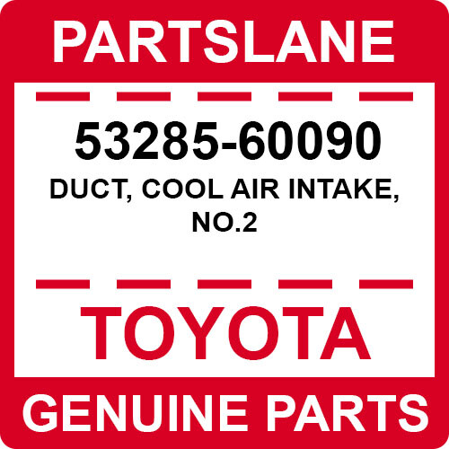 5328560090 Genuine Toyota Duct Cool Air Intake No.2 53285-60090 for ...