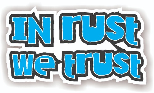 In Rust We Trust Vinyl Decal Sticker Diesel Truck 7.3L 4x4 Country Rat ...