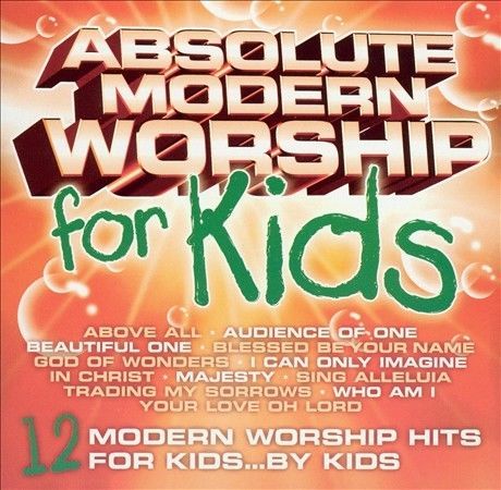 Absolute Modern Worship For Kids by Various Artists (CD, Jun-2005 ...