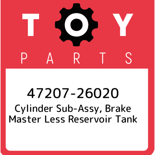 47207-26020 Toyota Cylinder sub-assy, brake master less reservoir tank ...