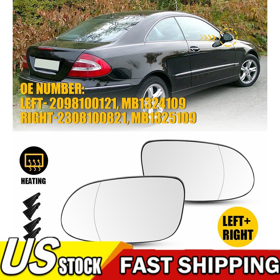 Driver Passenger LH RH Side Mirror Glass for Mercedes CLK320 CLK430 ...