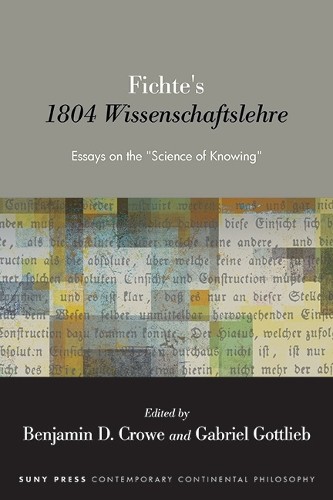 Benjamin D. Crowe Fichte's 1804 Wissenschaftslehre (Paperback) | eBay ...