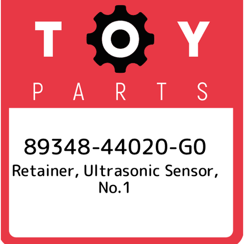 89348-44020-G0 Toyota Retainer, ultrasonic sensor, no.1 8934844020G0 ...