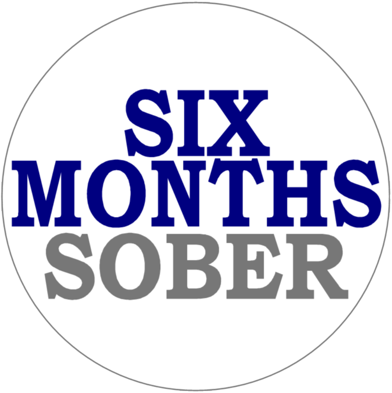 Six Months Sober - Sobriety Milestone - 3 Inch Circle Sticker 3" x 3 ...