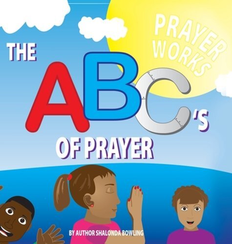 The ABC's of Prayer by Shalonda Bowling: New | eBay